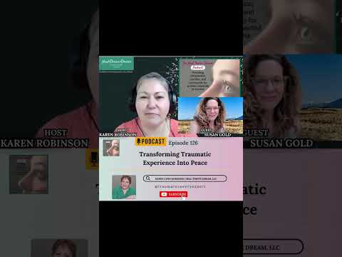 Transforming Traumatic Experience Into Peace with Susan.