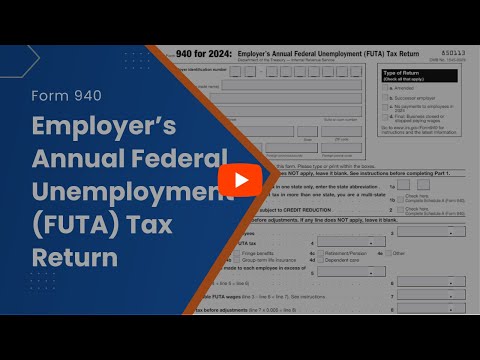 Form 940: Employer's Annual FUTA Tax Return