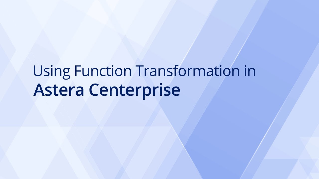 Function Transformation Tutorial in Astera Centerprise