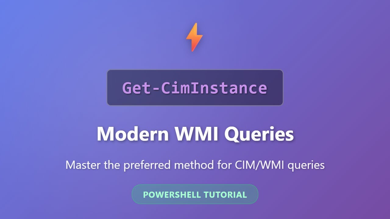 Get-CimInstance: Modern WMI Queries in PowerShell Tutorial for Beginners