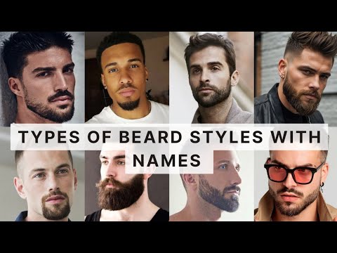 Types of Beard Styles for Men with Names