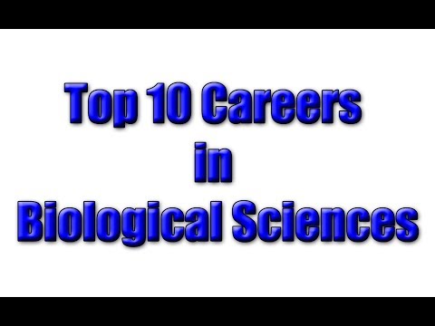 Top 10 Careers in Biological Sciences