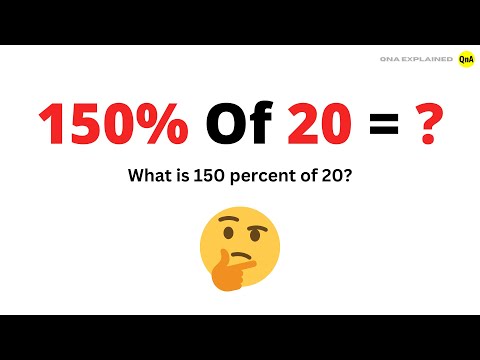 What is 150 percent of 20 ? - QnA Explained