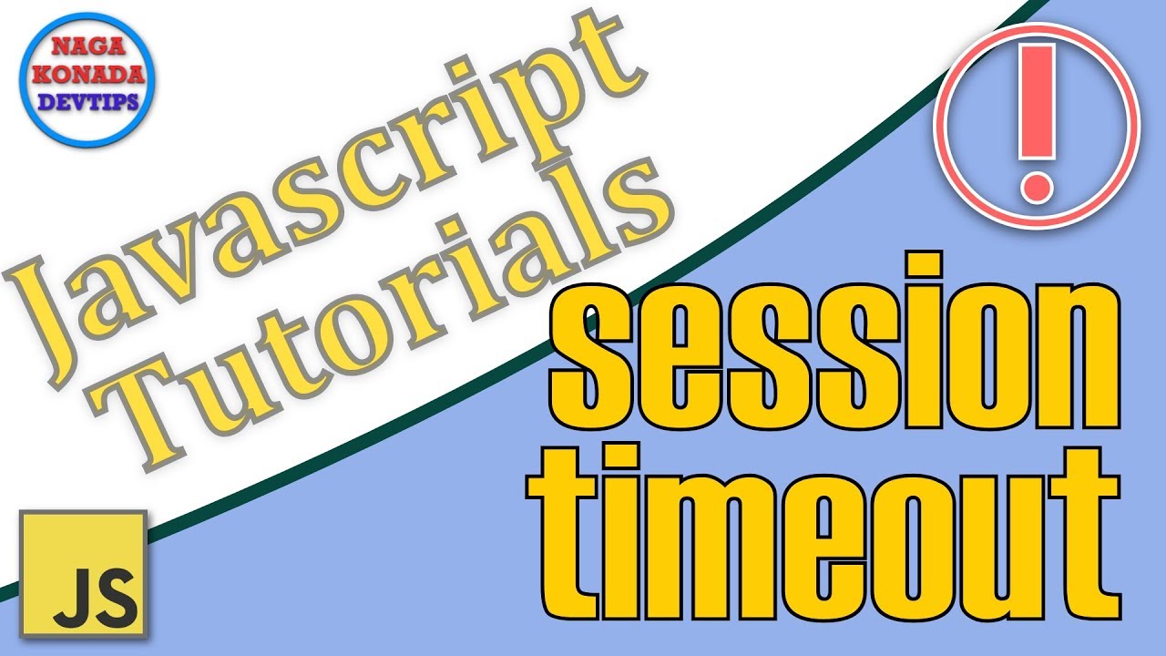 004 - Part 1 - Idle session timeout message in plain JavaScript | Javascript Tutorials | Web basics