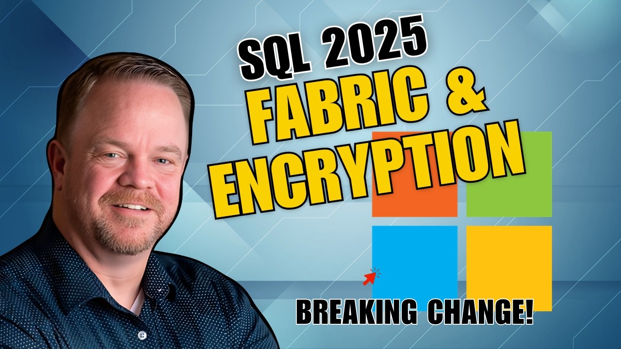 Mirroring to Fabric and Linked Server Encryption  NEW SQL Server 2025 Updates with Randy Knight