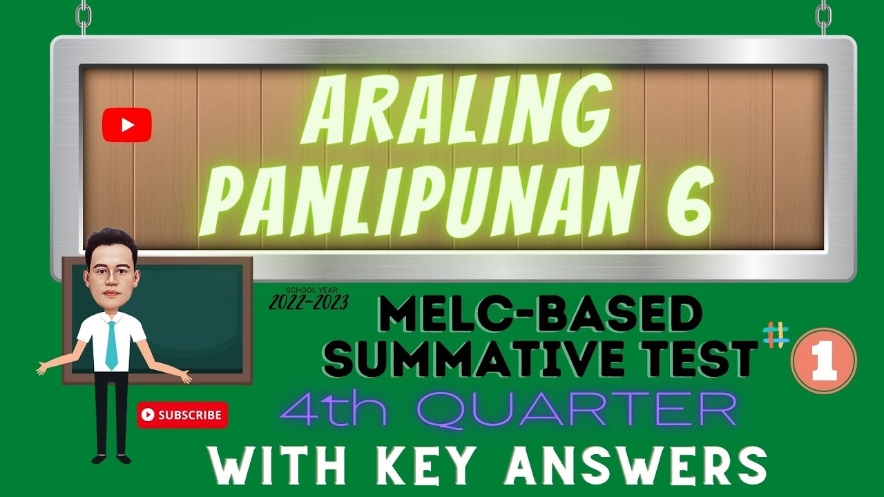 ARALING PANLIPUNAN  6 /MELC- BASED SUMMATIVE TEST NO.1 /4TH QUARTER WITH KEY ANSWERS