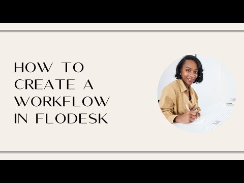 How to Create a Workflow in Flodesk