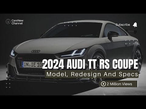 Next-Generation Audi TT RS Coupe 2024 Redesign | Specs