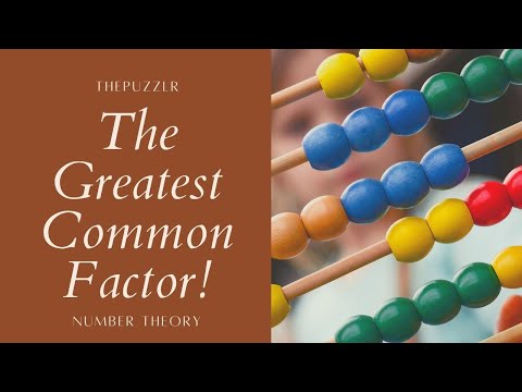 GCF - Greatest Common Factor