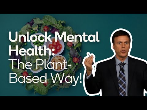 The Power of Plant Based Diets on Mental Health