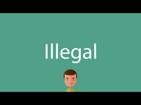 How to pronounce Illegal