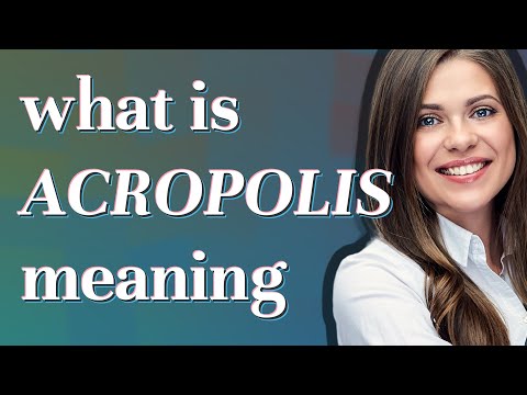 Acropolis | meaning of Acropolis