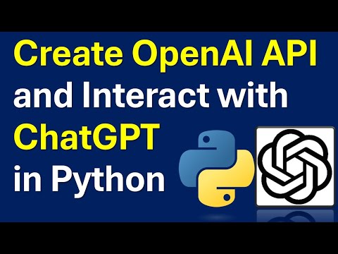 Create OpenAI API Key and Interact with ChatGPT LLM in Python for Free