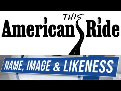 College Football and the NCAA and N-I-L | This American Ride Podcast