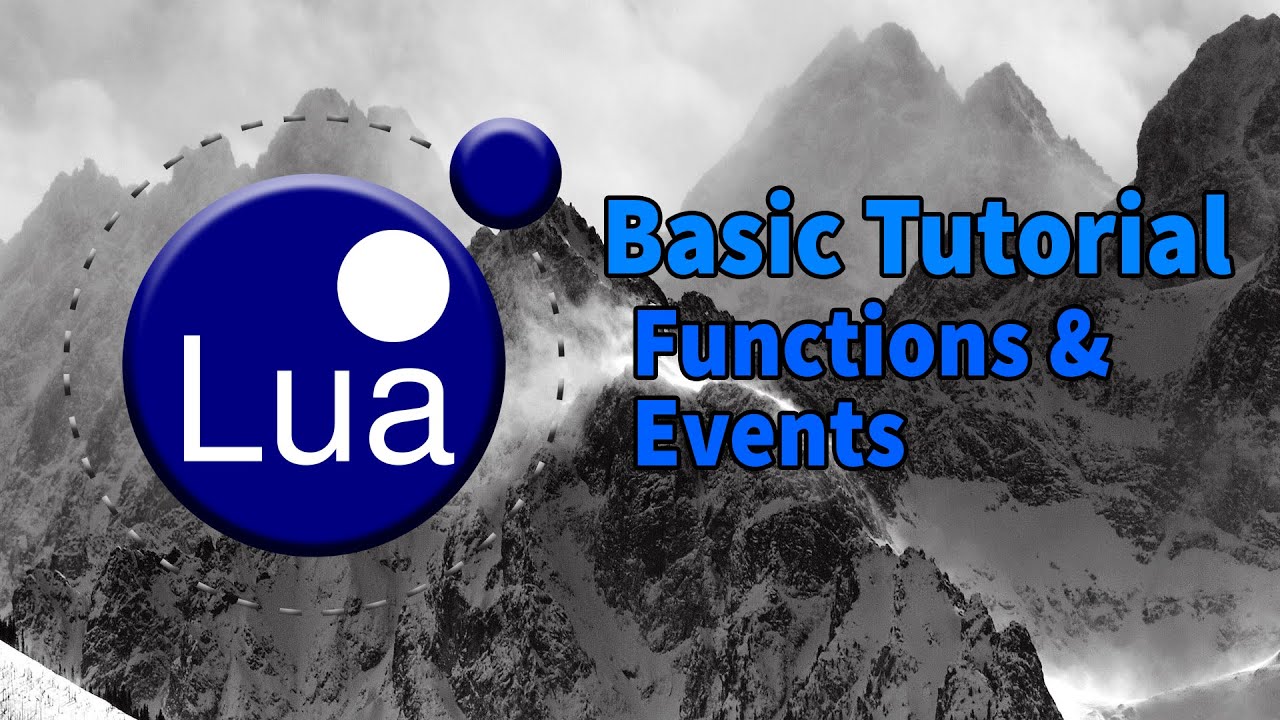 Lua Tutorial #2 | Functions & Events