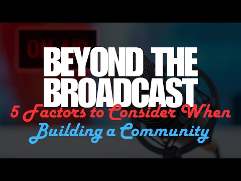 5 Factors to Consider When Building a Community (for Public Media)