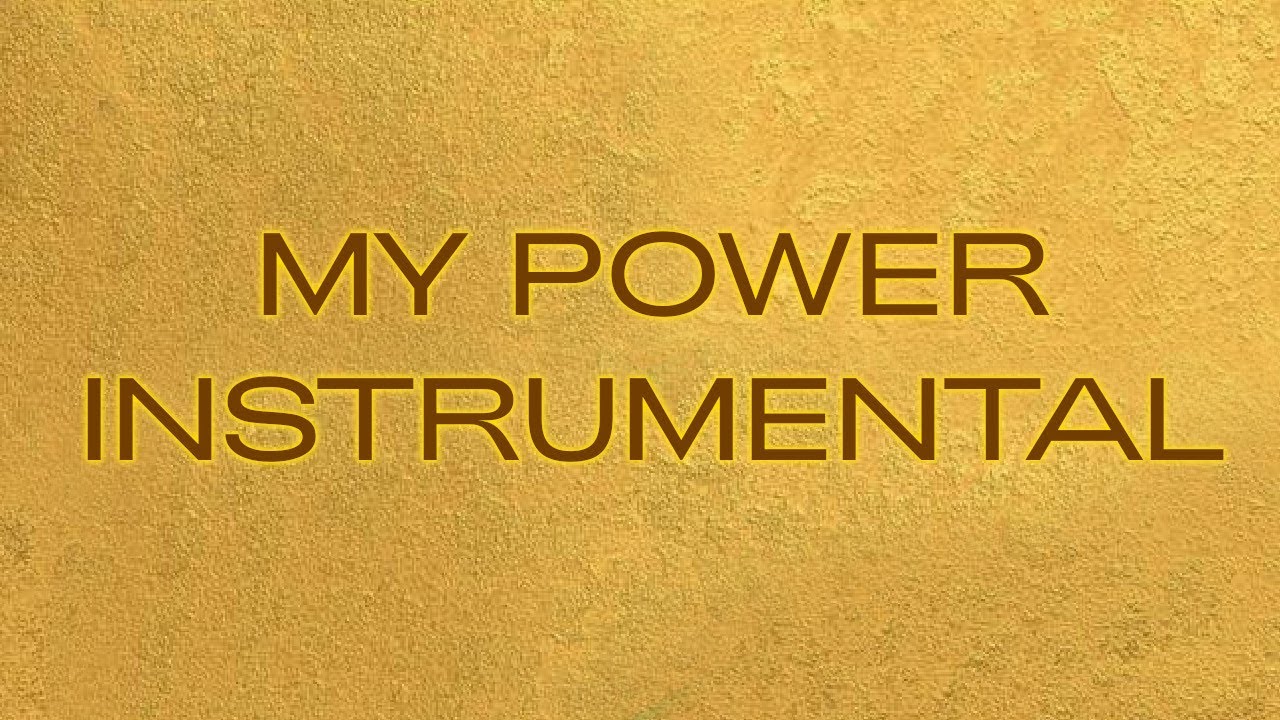 My Power (ft. Nijla, Busiswa, YemiAlade, TierraWhack, MoonchildSanelly &... - Instrumental)