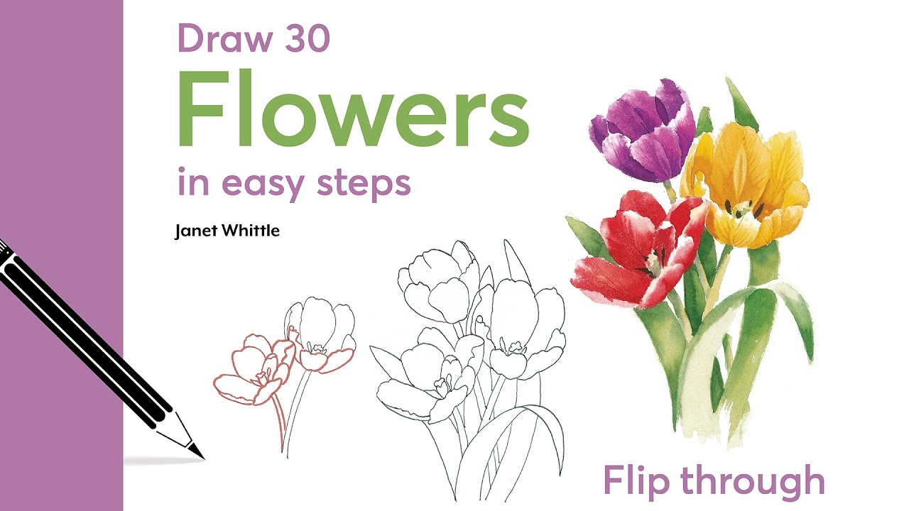 Draw 30: Flowers in easy steps!