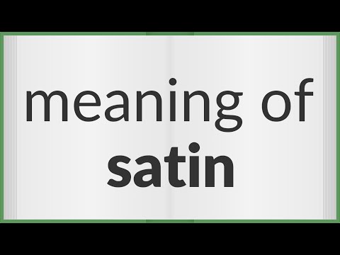 Satin | meaning of Satin