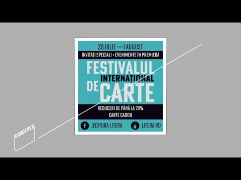 Festivalul Internațional de Carte organizat de Editura Litera (28 iulie - 1 august 2021)