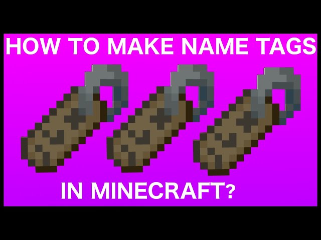 How to get nametags in Minecraft easily
