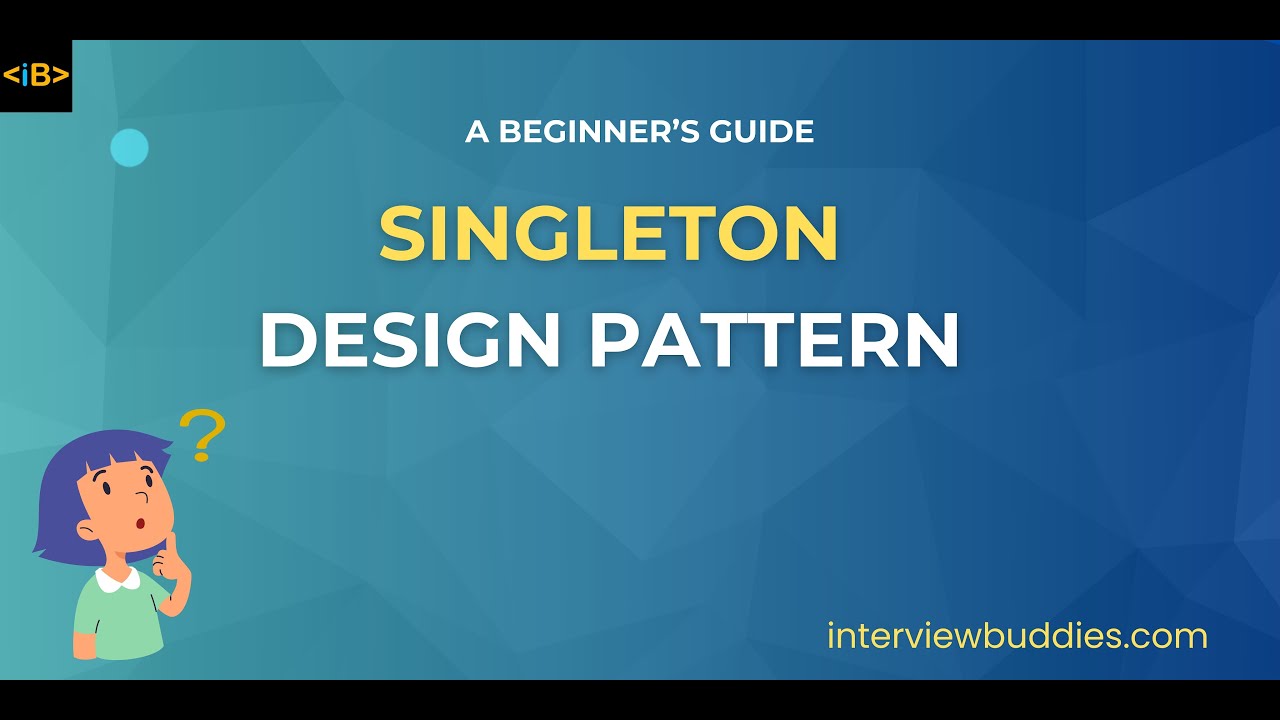 Singleton Design Pattern in Java