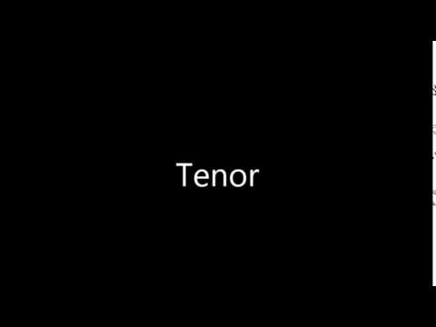 How to Pronounce Tenor