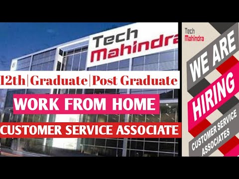 Tech Mahindra ||Customer Service Associate|| Work From Home Job 12th, Graduate, Postgraduate