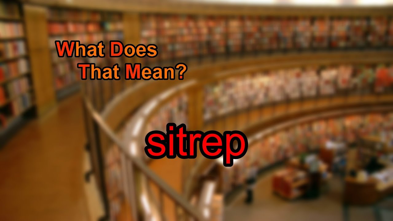What does sitrep mean?