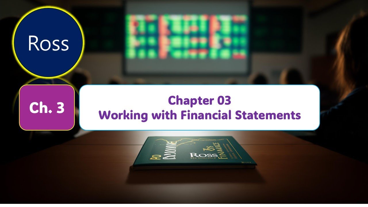 [Ross3] Chapter 03 Working with Financial Statements