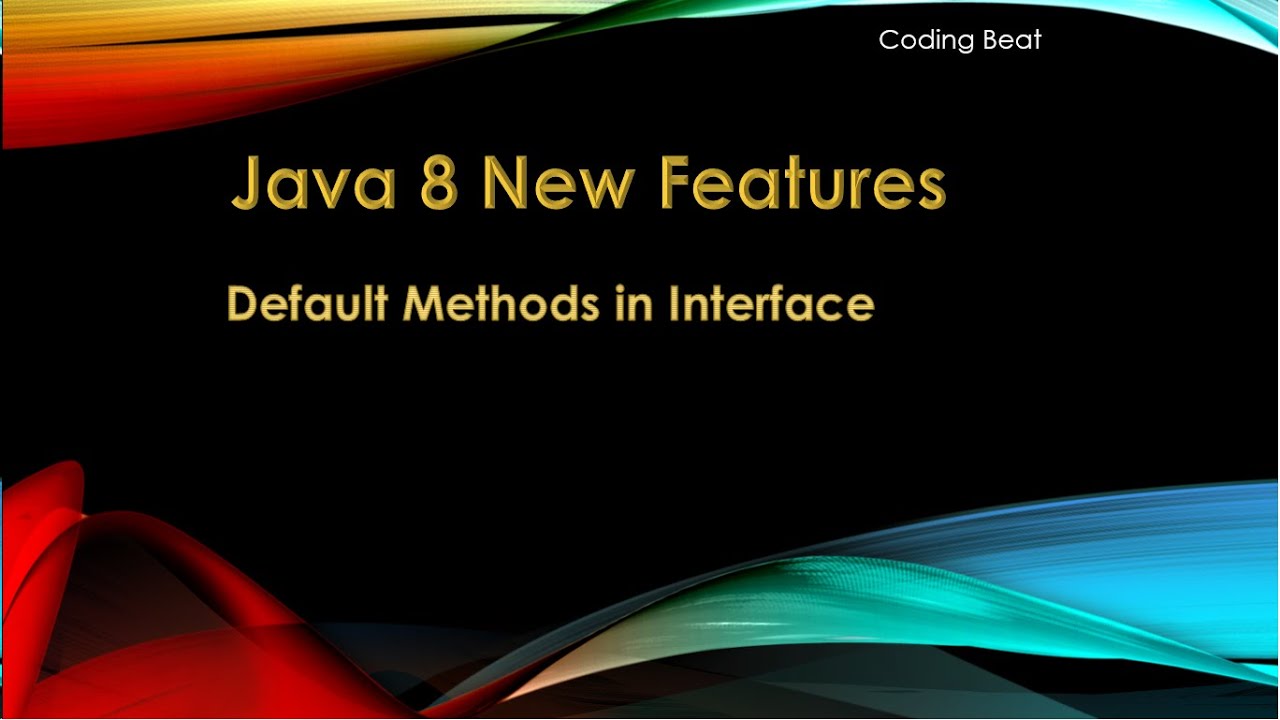 Java 8 New Features Tutorials - 02 : Default Methods in Interface