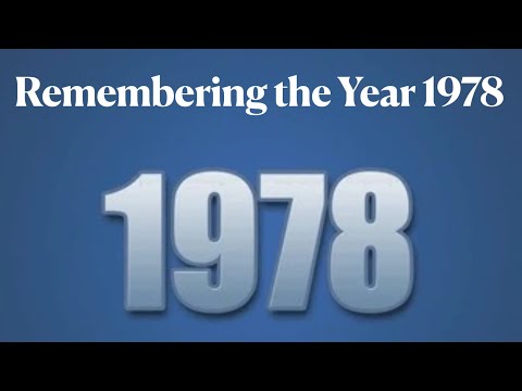 Remembering the Year 1978