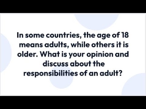 IELTS Essay Topic - Defining Adulthood: Age and Responsibilities
