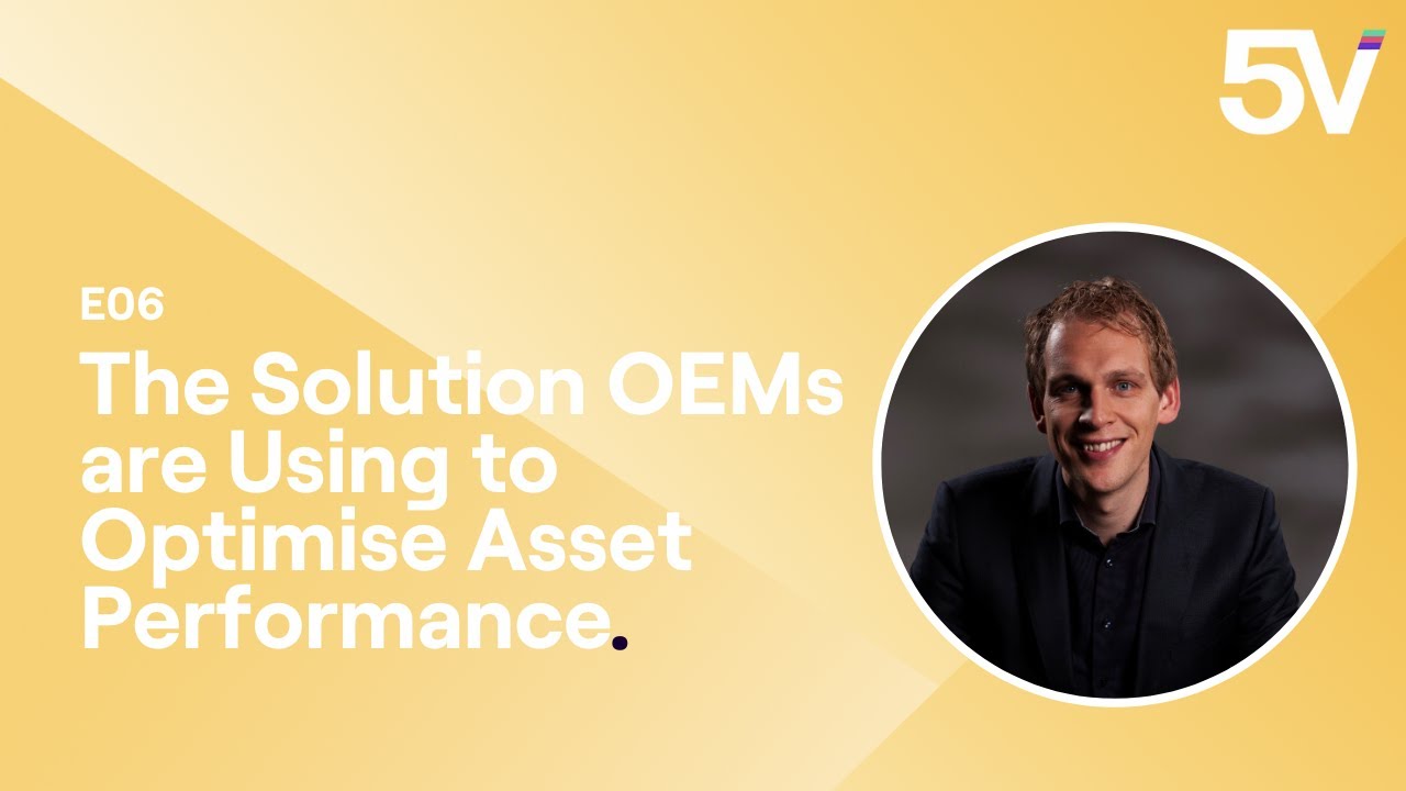 E06 | Predictive Maintenance: The Solution OEMs are Using to Optimise Asset Performance | Sensorfy