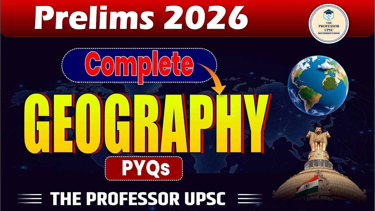 Geography UPSC Prelims PYQ Analysis (2022–25) | 3 Years Trend, Strategy & Focus Areas