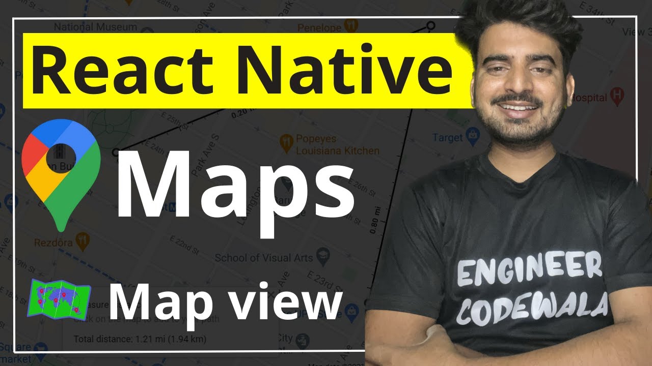 React Native Maps - Set up & Map View  ✅ | Engineer Codewala