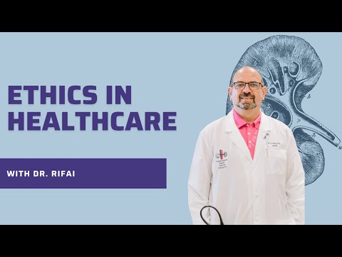 Ethics in Healthcare | The Virtual Nephrologist
