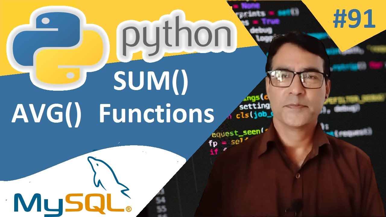 sum() and avg() function in Python MySQL | Python with MySQL | Python tutorial for beginners - 91