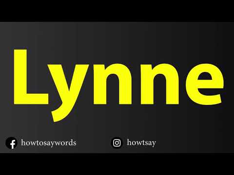 How To Pronounce Lynne