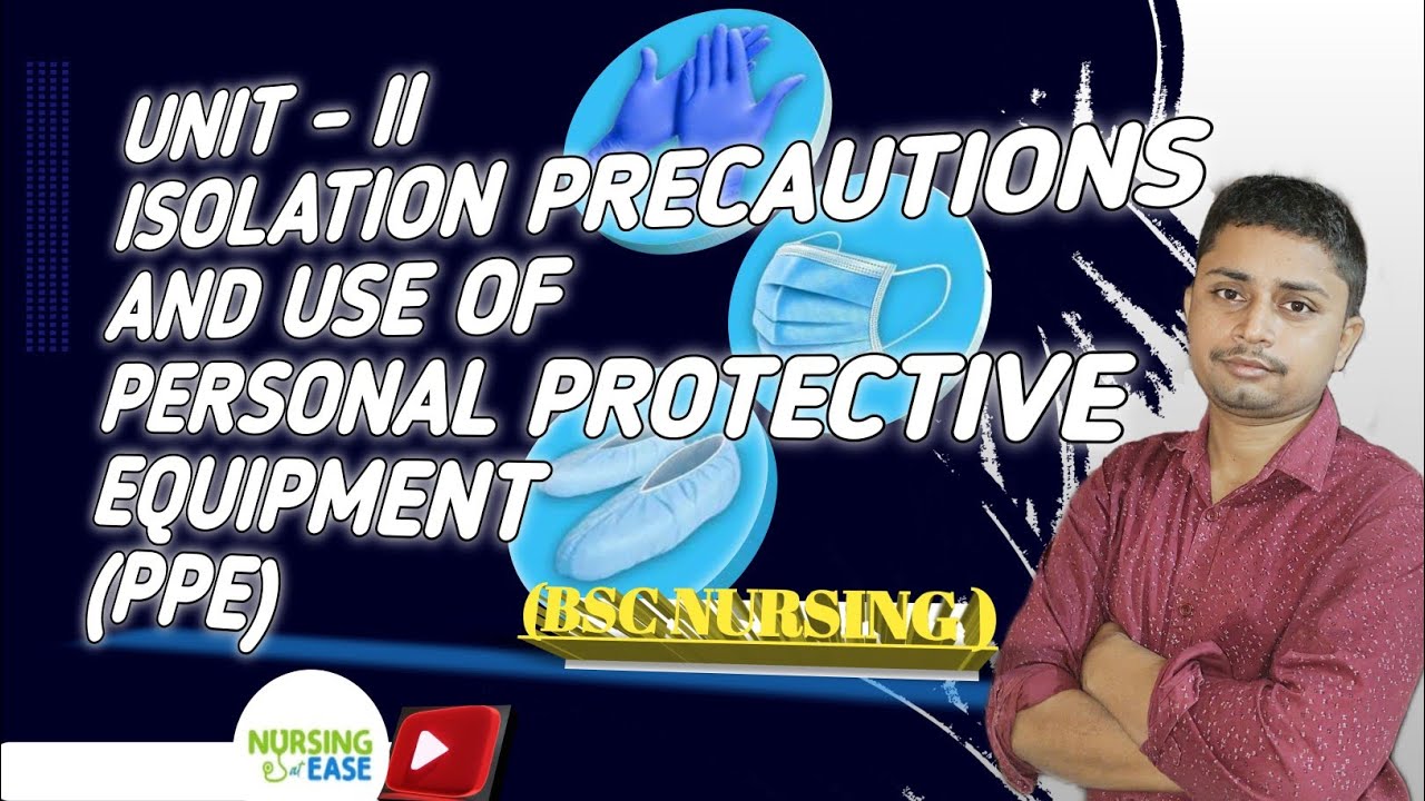 Unit-II ISolation precaution and use of PPE  | Notes | Bsc Nursing | Paramedical # PDF