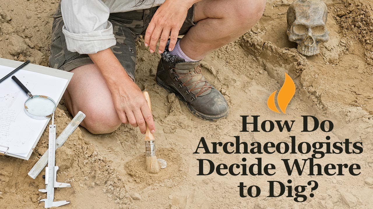 How Do Archaeologists Decide Where to Dig? | Introduction to Archaeology