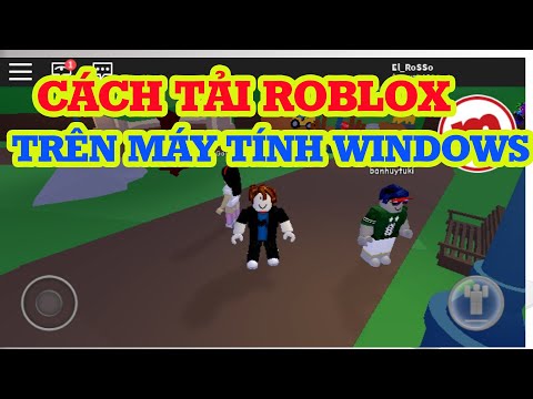 Cách Tải Roblox Trên Máy Tính Windows Đơn Giản Nhất