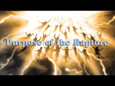 Purpose of the Rapture | Prophecy | Before It's News