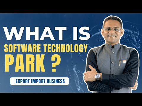Software Technology Park के अंदर Export Import करे 0% Duty में और पायें Government Benefits | STP