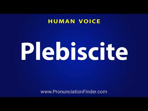 How To Pronounce Plebiscite