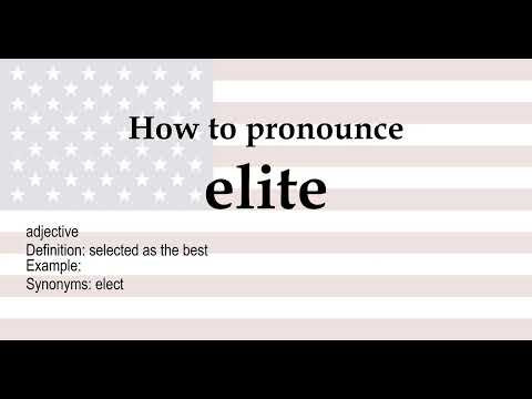 How to pronounce 'elite' + meaning