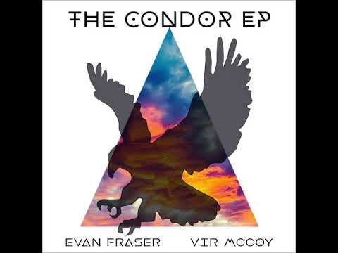 Premiere: Evan Fraser & Vir McCoy - The Condor (Interchill)