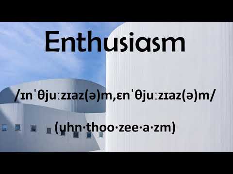 Enthusiasm Pronunciation