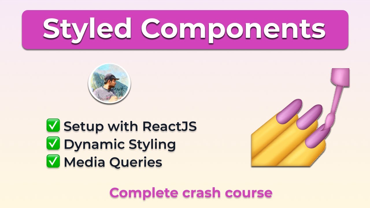 Styled Components React Js - Complete Tutorial
