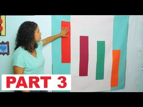 Modern Quilt Along Tutorial Series- Part 3
